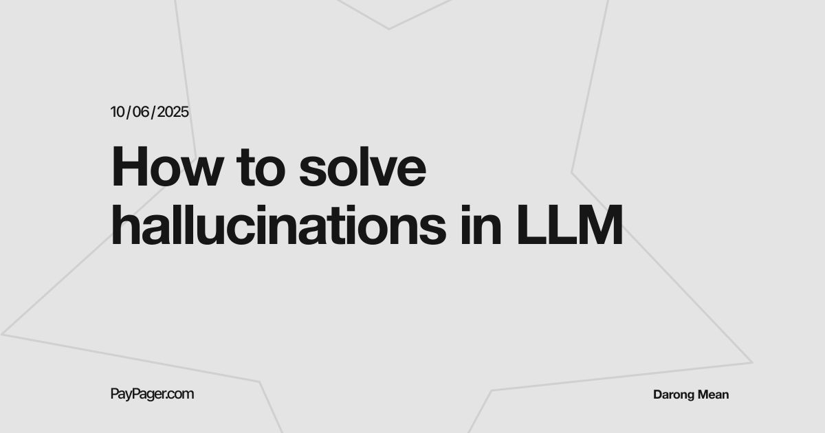 How to solve hallucinations in LLM